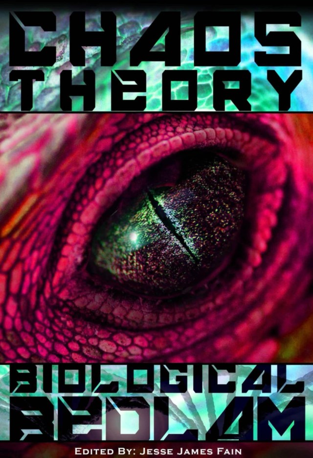 Chaos Theory: Biological Bedlam – J. R. Handley Anthology – J.R ...